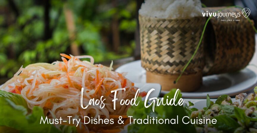 Laos Food Guide: Must-Try Dishes & Traditional Cuisine