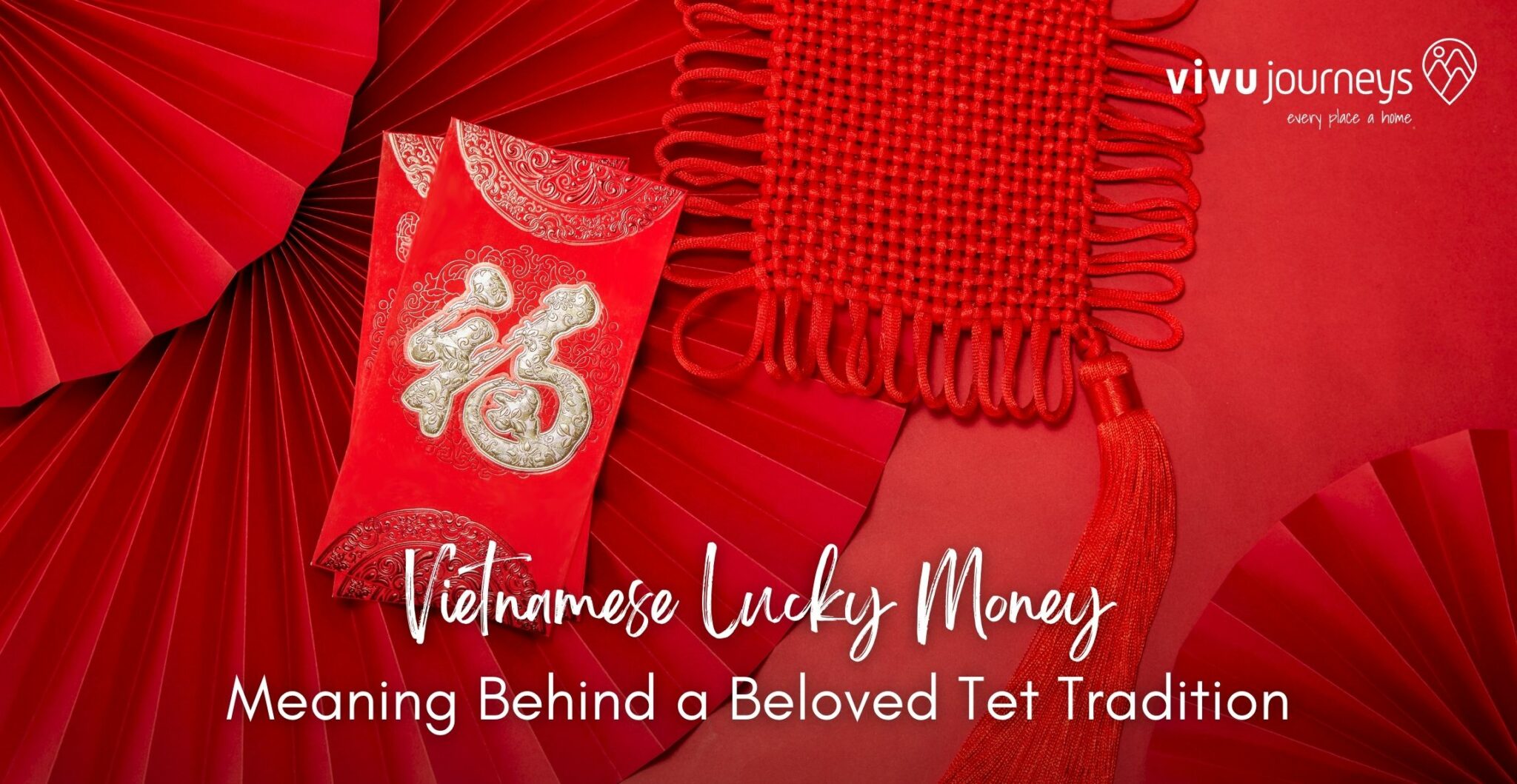 Vietnamese Lucky Money: Meaning Behind a Beloved Tet Tradition